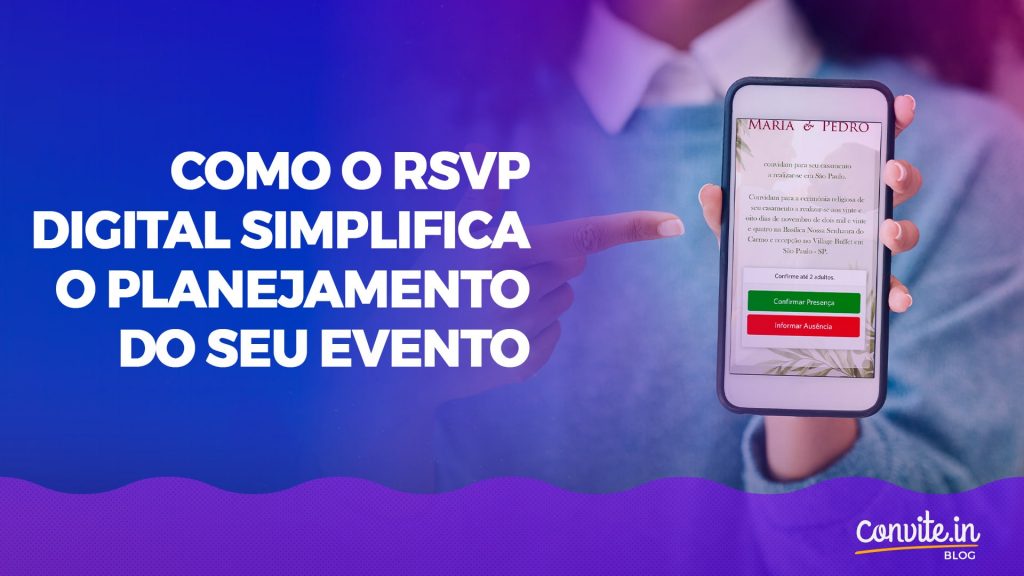 Como o RSVP Digital Simplifica o Planejamento do Seu Evento | Blog